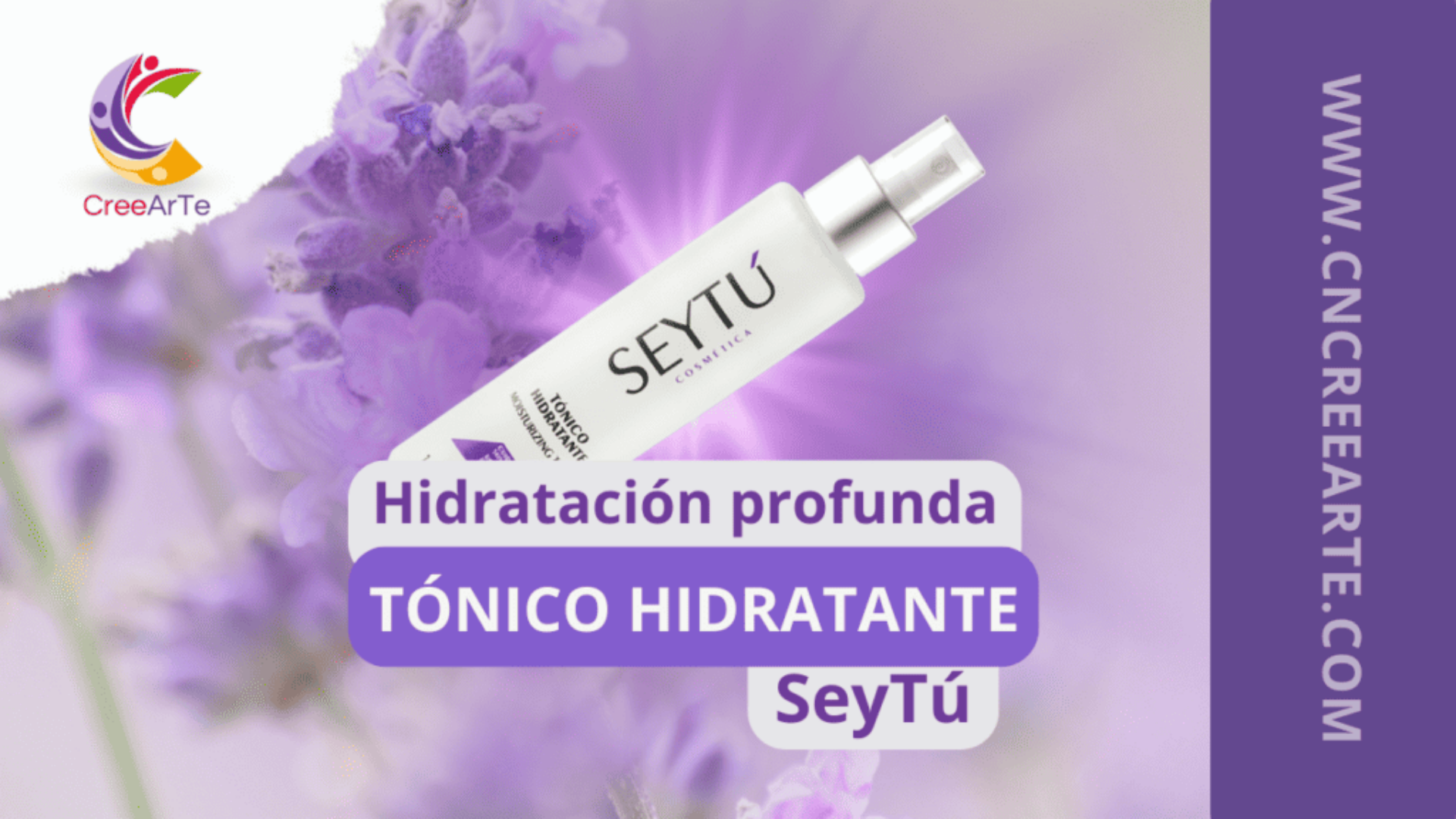 Descubre la hidratación profunda con el Tónico Hidratante SeyTú – CreeArTe